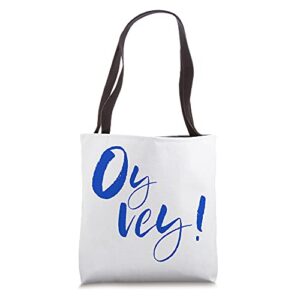 oy vey yiddish funny jewish oy vey tote bag