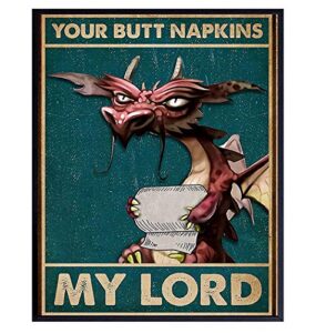 your butt napkins my lord – dragon decorations – gothic bathroom decor – medieval decor – funny bathroom wall art – toilet paper wall art – restroom sign – bath wall decor – powder room decor print