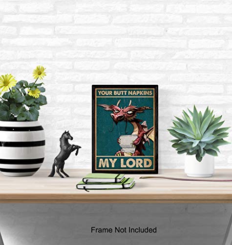 Your Butt Napkins My Lord - Dragon Decorations - Gothic Bathroom Decor - Medieval Decor - Funny Bathroom Wall Art - Toilet Paper Wall Art - Restroom Sign - Bath Wall Decor - Powder Room Decor print