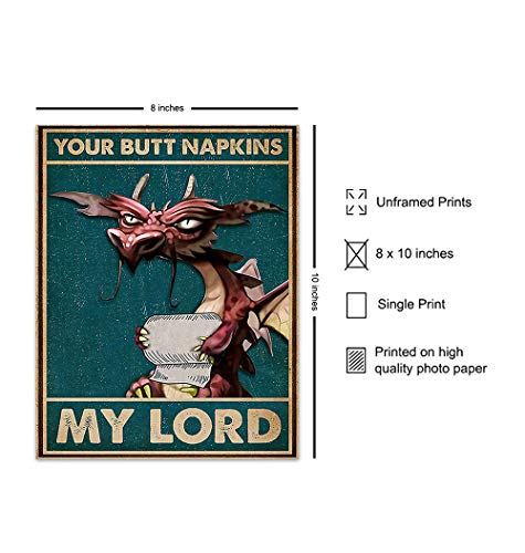 Your Butt Napkins My Lord - Dragon Decorations - Gothic Bathroom Decor - Medieval Decor - Funny Bathroom Wall Art - Toilet Paper Wall Art - Restroom Sign - Bath Wall Decor - Powder Room Decor print