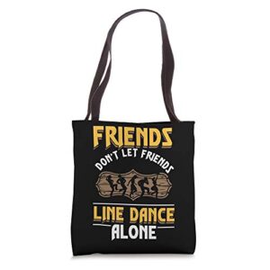 friend line dance dancing alone cowgirl cowboy artist gift tote bag