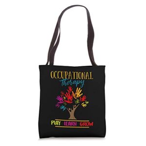 occupational therapy therapist – play learn grow ot workers tote bag