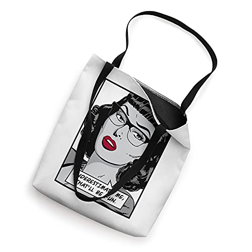 Underestimate Me That'll Be Fun Vintage Pop Art Girl Quote Tote Bag