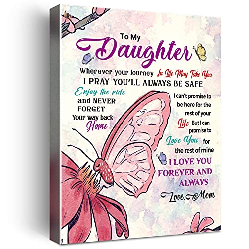 Wailozco Gifts for Daughter -Hangable Canvas Poem Prints Framed Poster Wall Art for Daughter from Mom-Meaningful Daughter Gifts,Daughter Home Bedroom Living Room Wall Decor- Butterfly