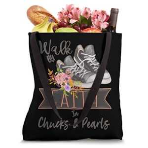 Christian Walk By Faith In Chucks And Pearls Religious Jesus Tote Bag