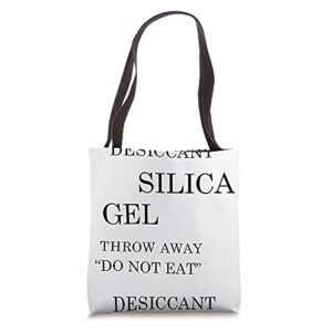 desiccant silica gel throw away do not eat ironic funny meme tote bag