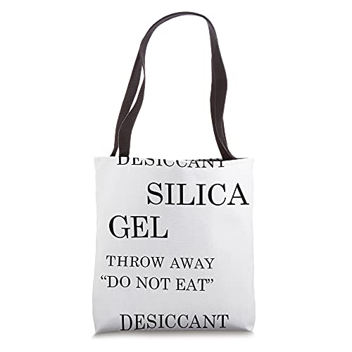 DESICCANT SILICA GEL THROW AWAY DO NOT EAT Ironic Funny Meme Tote Bag