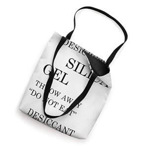 DESICCANT SILICA GEL THROW AWAY DO NOT EAT Ironic Funny Meme Tote Bag