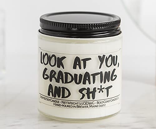 Look at you, graduating and sh*t - Vanilla Cupcake Scented Soy Candle 3.5 oz