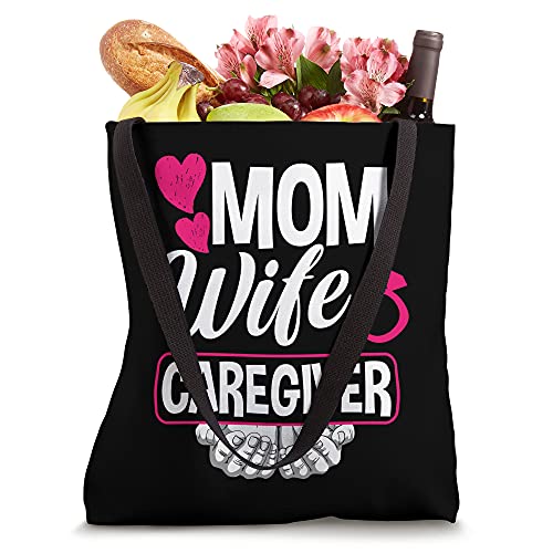 Mom Wife Caregiver Funny Caregiver Tote Bag