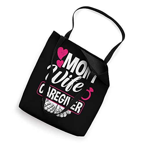 Mom Wife Caregiver Funny Caregiver Tote Bag