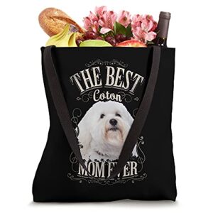 Best Coton Mom Ever Funny Coton de Tulear Dog Gifts Vintage Tote Bag