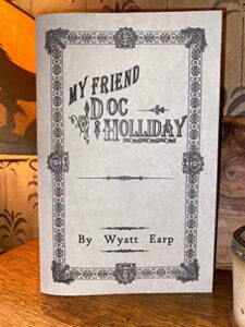 wyatt earp – my friend doc holliday holiday tombstone collectable leaflet booklet book