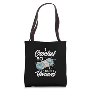 i crochet so i don’t unravel gifts for a crochet fan tote bag