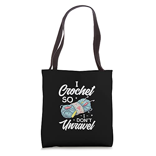 I crochet so I don't unravel Gifts for a Crochet Fan Tote Bag