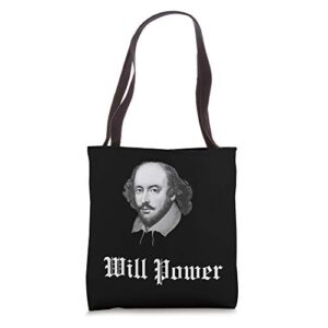 will power shakespeare shirt theatre gift for actors tote bag