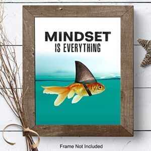 Mindset is Everything - Motivational Wall Art Poster for Home, Office - Gift for Entrepreneur, Student, Men, Teens - Inspirational Decor - Uplifting Self-Improvement Positive Quote - Shark Goldfish