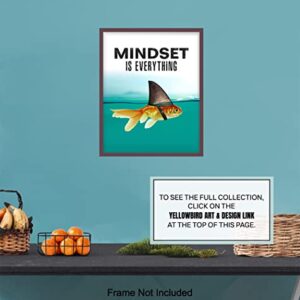 Mindset is Everything - Motivational Wall Art Poster for Home, Office - Gift for Entrepreneur, Student, Men, Teens - Inspirational Decor - Uplifting Self-Improvement Positive Quote - Shark Goldfish