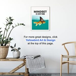 Mindset is Everything - Motivational Wall Art Poster for Home, Office - Gift for Entrepreneur, Student, Men, Teens - Inspirational Decor - Uplifting Self-Improvement Positive Quote - Shark Goldfish