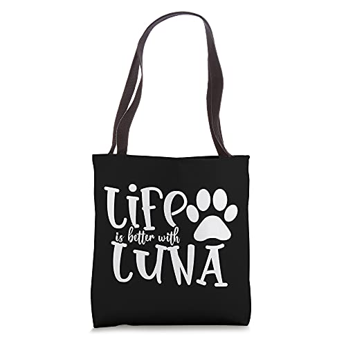 Life Is Better With Luna Pet Dog Owner Gifts Mom Dogs Name Tote Bag