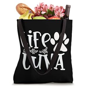 Life Is Better With Luna Pet Dog Owner Gifts Mom Dogs Name Tote Bag