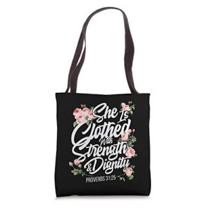 she is clothed with strength & dignity proverbs 31:25 jesus tote bag