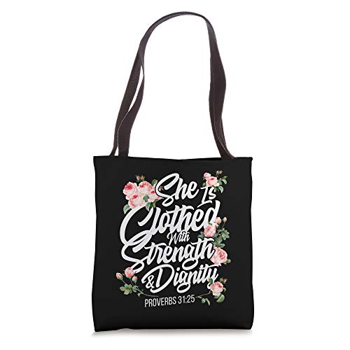 She Is Clothed With Strength & Dignity Proverbs 31:25 Jesus Tote Bag