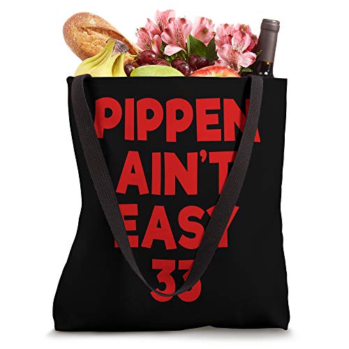 Pippen Ain't Easy Funny Pimpin Tote Bag