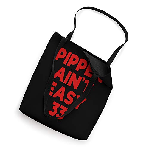 Pippen Ain't Easy Funny Pimpin Tote Bag