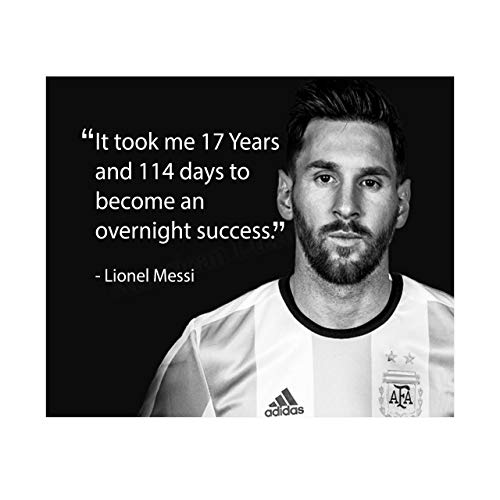 "It Took Me 17 Years & 144 Days to Become an Overnight Success" Motivational Wall Art-10x8" Inspirational Poster Print-Ready to Frame. Quote By Soccer Star Lionel Messi. Home-School-Office-Gym Decor.