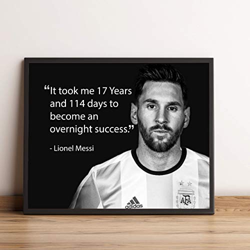 "It Took Me 17 Years & 144 Days to Become an Overnight Success" Motivational Wall Art-10x8" Inspirational Poster Print-Ready to Frame. Quote By Soccer Star Lionel Messi. Home-School-Office-Gym Decor.