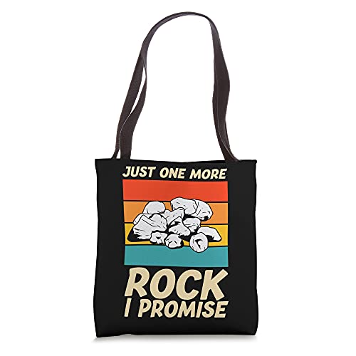 Just One More Rock I Promise - Rocks & Mineral Collector Tote Bag