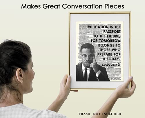 "Education is the Passport to the Future…" Malcolm X: Positive Quotes; Inspirational, Motivational Wall Art Decor Poster for Office, Classroom, Livingroom & Bedroom | Unframed Posters 8x10"