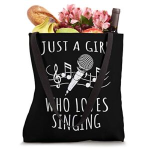 Just a girl who loves Singing - Funny Singer Tote Bag