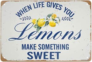 herynlrn retro tin signs vintage style when life gives you lemons make something sweet metal sign iron painting for indoor & outdoor home bar coffee kitchen wall decor 12 x 8 inch