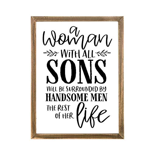 Framed Wall Decor Gift For Mom,Mother's Day Wall Art Sign with Quotes Sayings - A Woman with All Sons Will Be Surrounded by Handsome Men The Rest of Her Life 12" x 16"