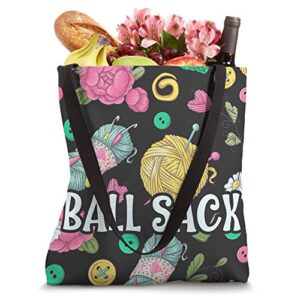 Ball Sack - Funny Knitting or Crocheting Tote Bag