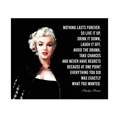 Marilyn Monroe Quotes-"Nothing Lasts Forever-Never Have Regrets"-Inspirational Wall Art-10 x 8" Retro Photo Print- Ready to Frame. Perfect Home-Office-Studio Decor. Great Gift & Reminder for Fans!