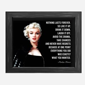 Marilyn Monroe Quotes-"Nothing Lasts Forever-Never Have Regrets"-Inspirational Wall Art-10 x 8" Retro Photo Print- Ready to Frame. Perfect Home-Office-Studio Decor. Great Gift & Reminder for Fans!