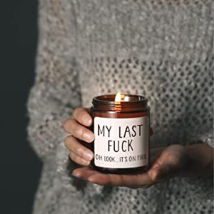 Funny Gifts for Women,My Last F Scented Soy Candle for Her Him, Funny Birthday Gift for Friends BFF, Bestie