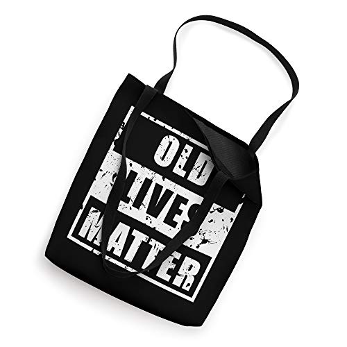 FUNNY OLD LIVES MATTER BIRTHDAY FUN SENIOR RETIREMENT GIFT Tote Bag