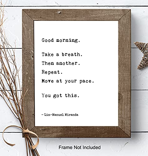 Motivational Lin Manuel Miranda Wall Art & Decor - Positive Inspirational Quote Home Decoration - Encouragement Print for Bedroom, Bathroom, Living Room - Gift for Women, Men, Teens - Uplifting Saying