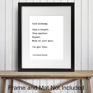 Motivational Lin Manuel Miranda Wall Art & Decor - Positive Inspirational Quote Home Decoration - Encouragement Print for Bedroom, Bathroom, Living Room - Gift for Women, Men, Teens - Uplifting Saying