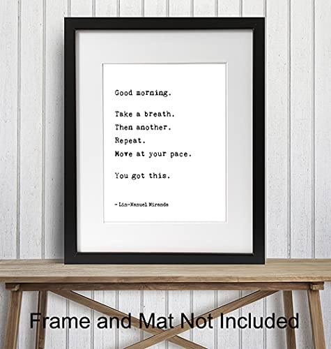 Motivational Lin Manuel Miranda Wall Art & Decor - Positive Inspirational Quote Home Decoration - Encouragement Print for Bedroom, Bathroom, Living Room - Gift for Women, Men, Teens - Uplifting Saying