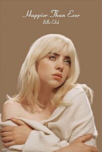 scorpio posters billie eilish – happier than ever poster 24″ x 36″