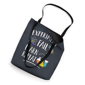 Experiment Fail Learn Repeat Proud Science Teacher Scientist Tote Bag