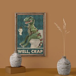 qispiod funny bathroom art well crap dinosaur poster sci fic home bathroom bathroom art funny canvas signs for home retro metal tin sign for coffee bar wall decor 8x12inch