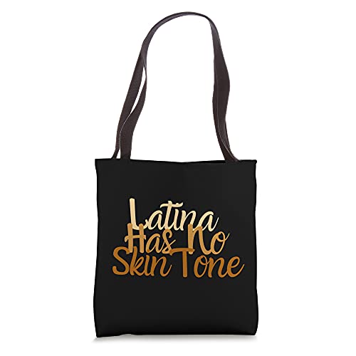 Latina Has No Skin Tone Afro Latina Hispanic Heritage 24 7 Tote Bag