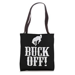 buck off! funny western cowboy gift bucking bronco horse tote bag