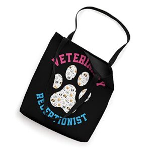 Vet Repceptionist Paw Dog Cat Funny Veterinary Receptionist Tote Bag